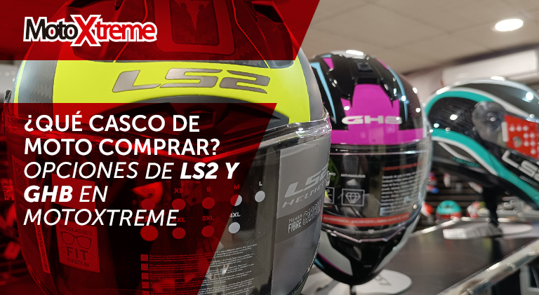 ¿Qué Casco de Moto Comprar? Opciones de LS2 y GHB en MotoXtreme